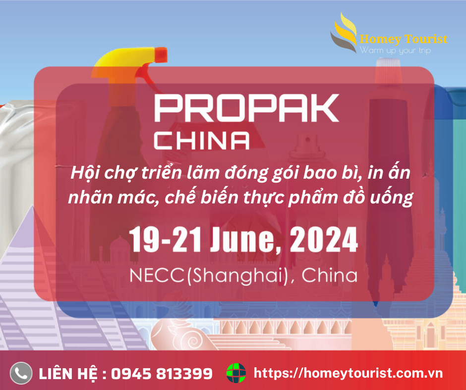 PROPAK CHINA 2024 - Hội chợ triển lãm đóng gói bao bì, in ấn nhãn mác, chế biến thực phẩm đồ ...